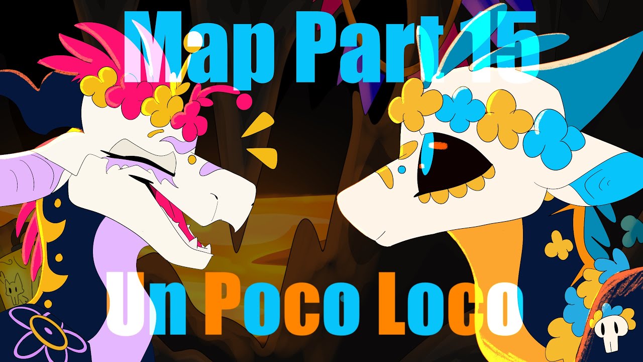 Un Poco Loco // Map Part 15 - YouTube