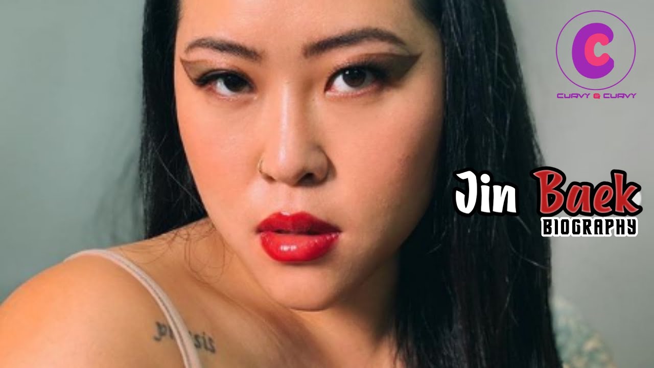 Jin Baek |Super Curvy | Plus size model | Lifestyle | Relationship ...