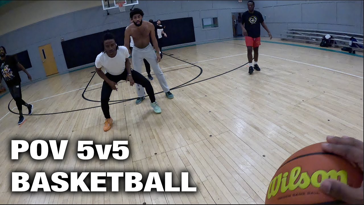 POV BASKETBALL 5V5 (FIRST PERSON) - YouTube