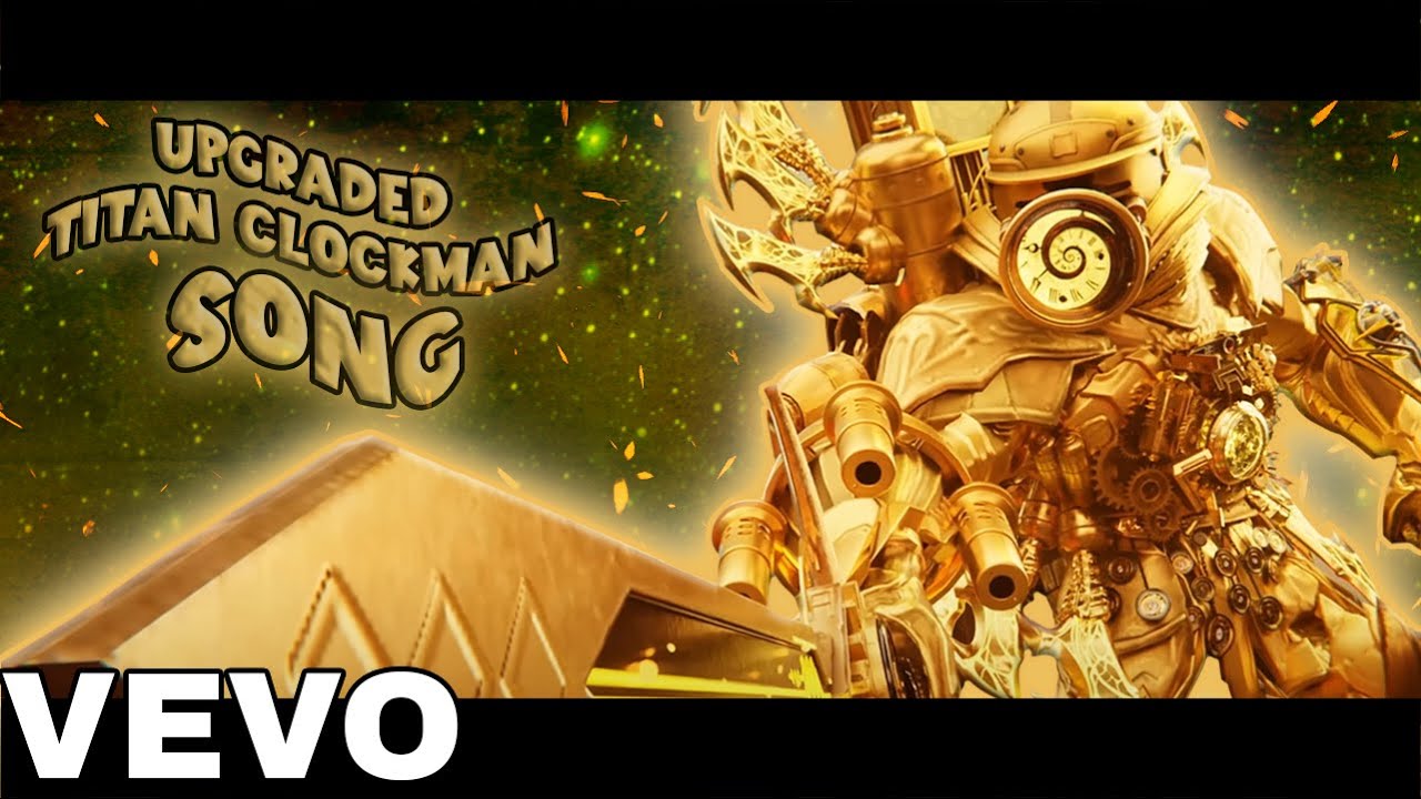 UPGRADED TITAN CLOCKMAN SONG (Official Video) - YouTube