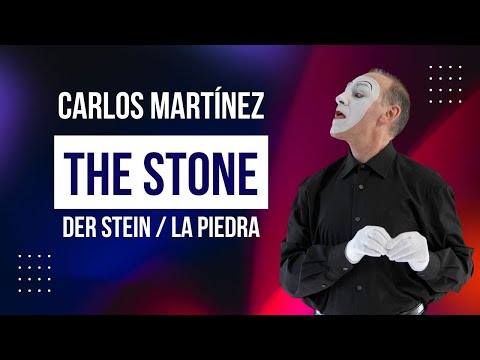 The Stone by Spanish Mime Actor Carlos Martínez