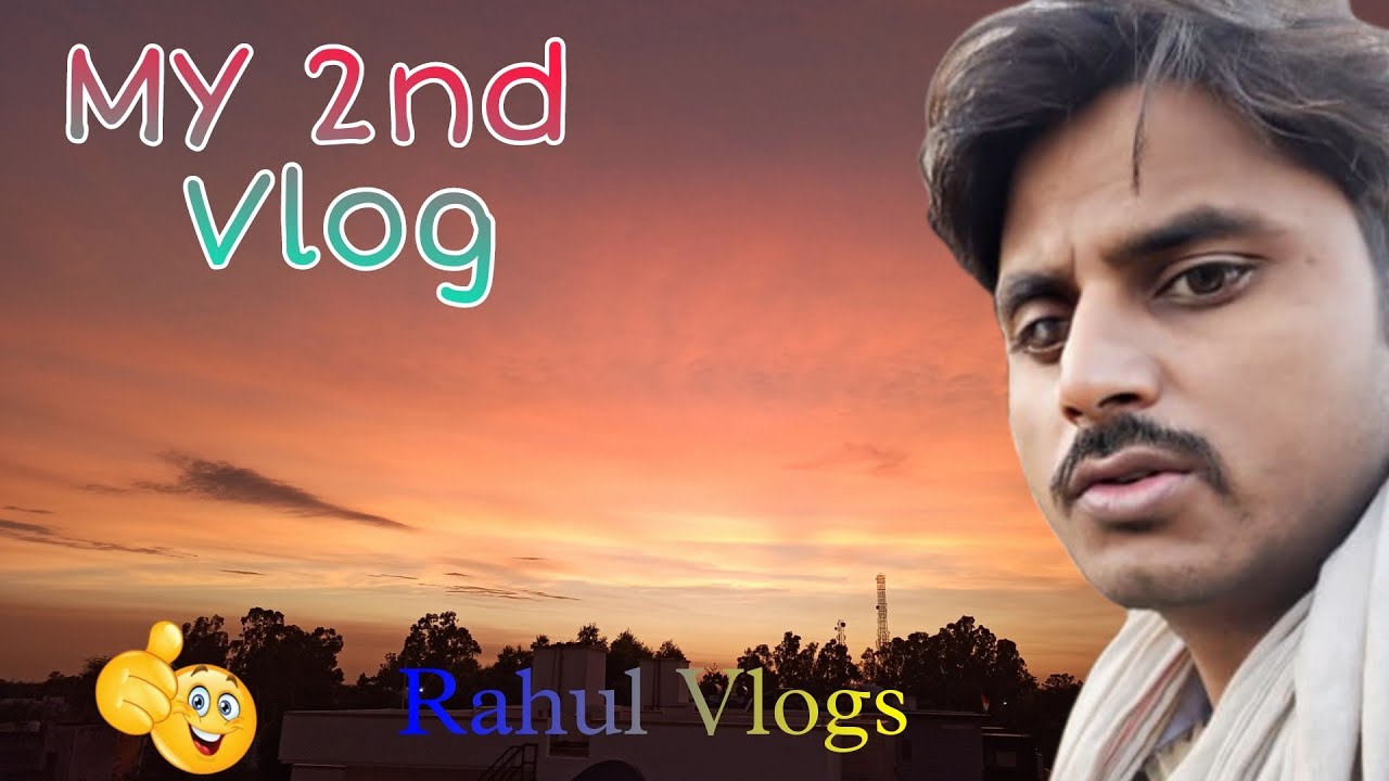 MY FIRST VLOG || Rahul Vlogs|| 2nd Vlog Video #my first vlog - YouTube