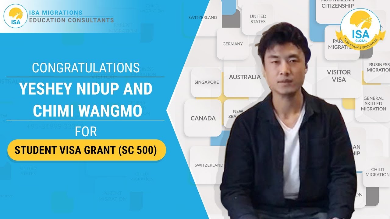 Congratulations on Student Visa Grant (SC 500) to Yeshey Nidup and Chimi Wangmo - YouTube