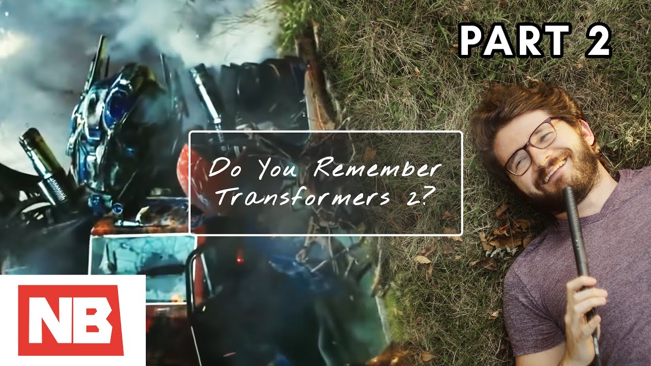 Do You Remember TRANSFORMERS 2? Do You Remember? (2/3) - YouTube