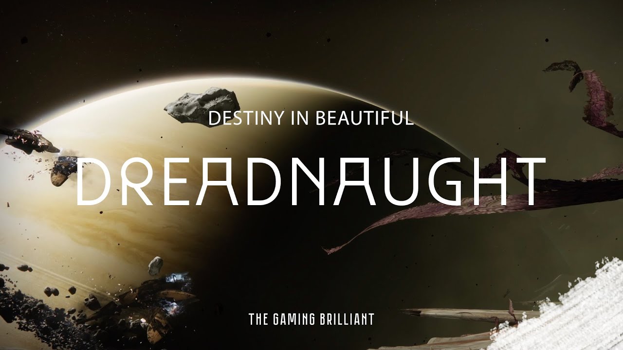 DREADNAUGHT | Destiny is Beautiful | Destiny 2 Heresy Huddles Montage ...