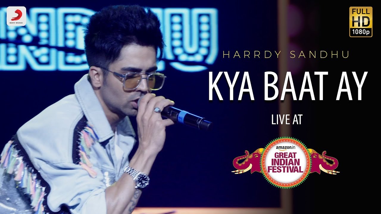 Kya Baat Ay Live Amazon Great Indian Festival Harrdy Sandhu
