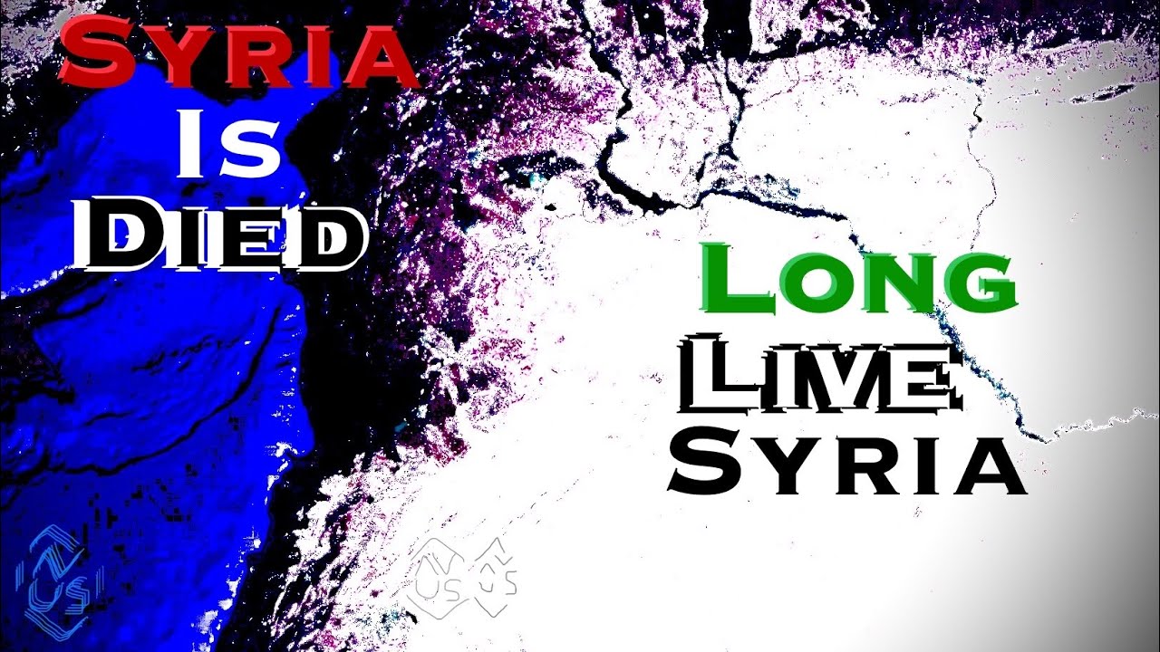 Syria is died long live Syria - YouTube