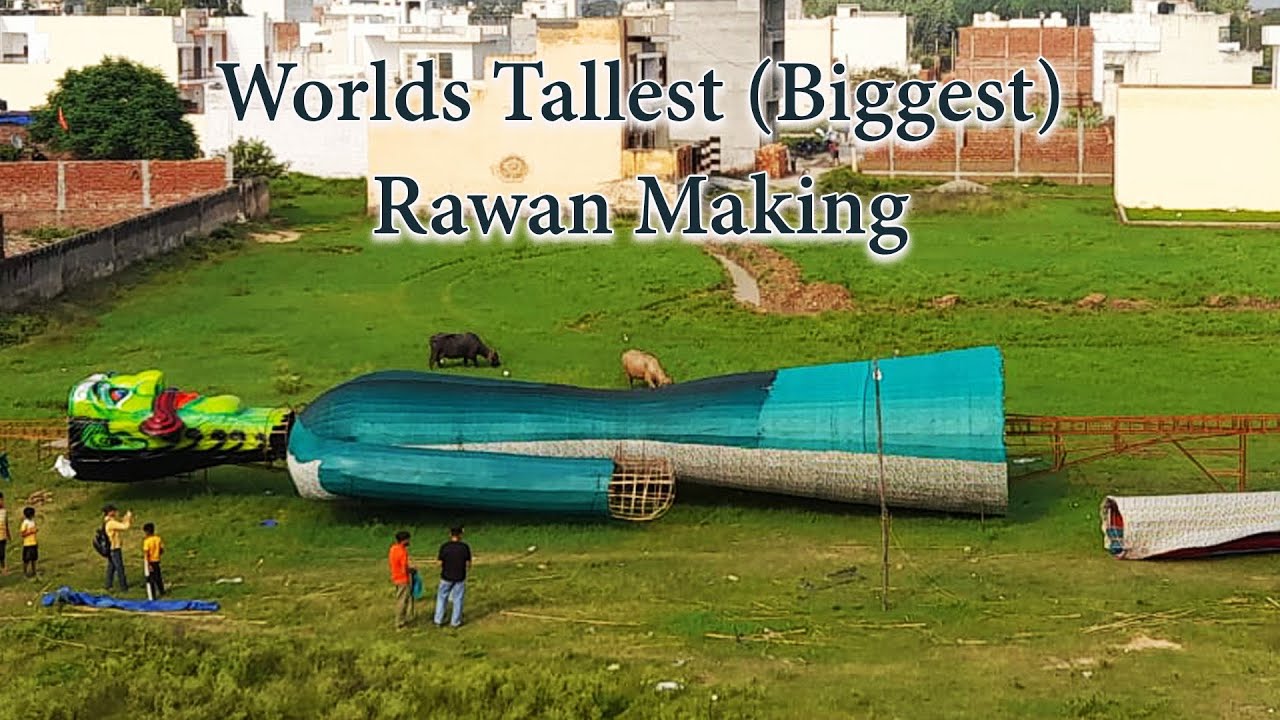 Worlds Tallest rawan making 2022 | Barara Rawan making video | Duniya ...