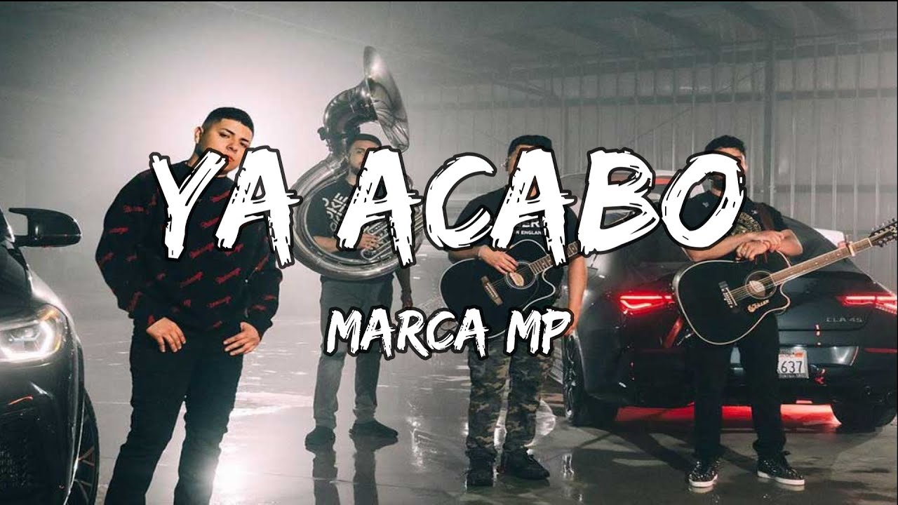 [Banda Romántica] Marca MP - Ya Acabo || Me Canse || Cuando Te Ame ...