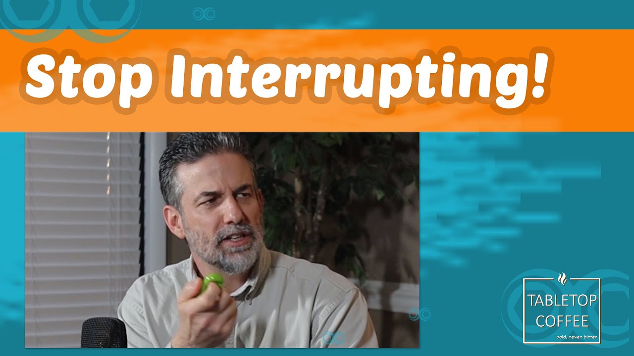Stop Interrupting Me! | How Do I Stop Someone from Interrupting me? | Don't Be a Butt-In ...