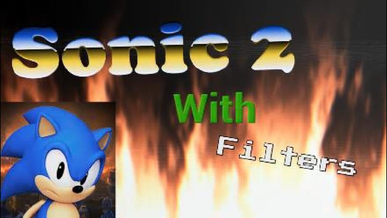 Sonic 2 With Filters - YouTube