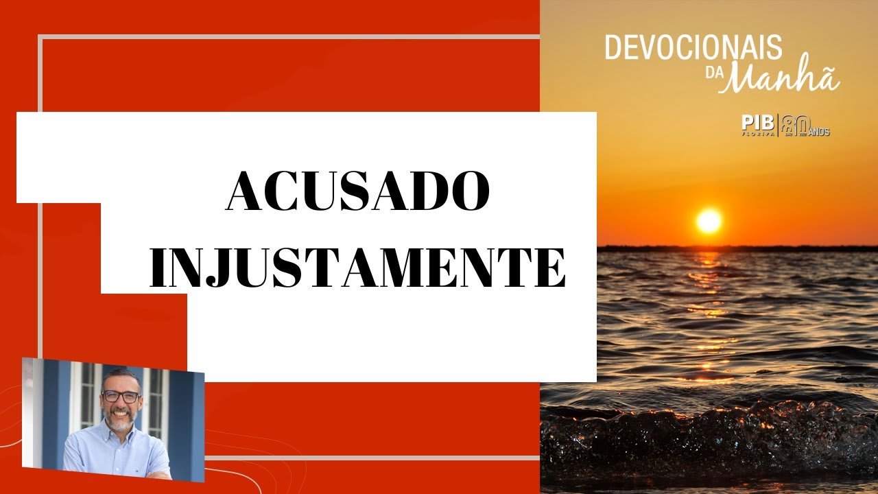 13/10/2022 - ACUSADO INJUSTAMENTE (ROMANOS 8:33) - YouTube