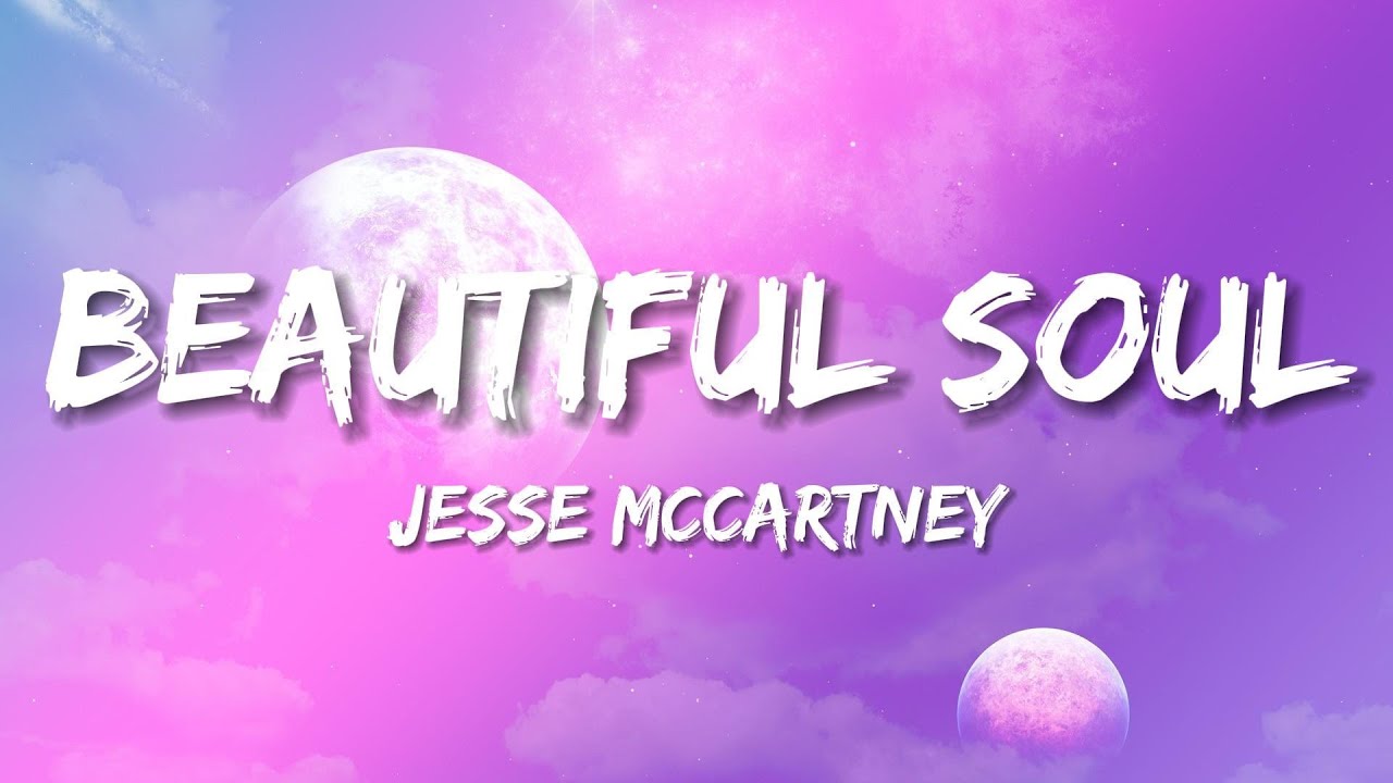 Jesse McCartney – Beautiful Soul (Lyrics) - YouTube