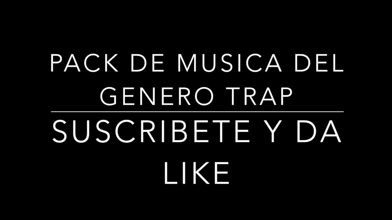 PACK DE MUSICA DEL GENERO TRAP 2018 PARA DJ INTRO 😎 - YouTube