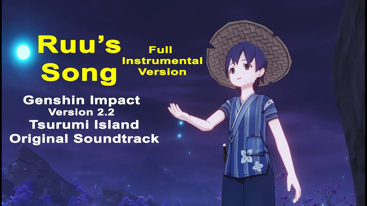 Genshin Impact 2.2 OST - Track 17 (Ruu's Song Full Instrumental Version ...