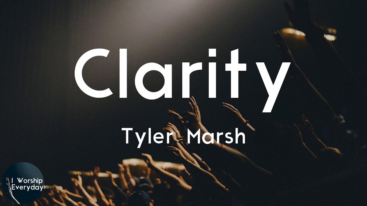 Tyler Marsh - Clarity (Lyric Video) | Tell me, sweet Jesus - YouTube