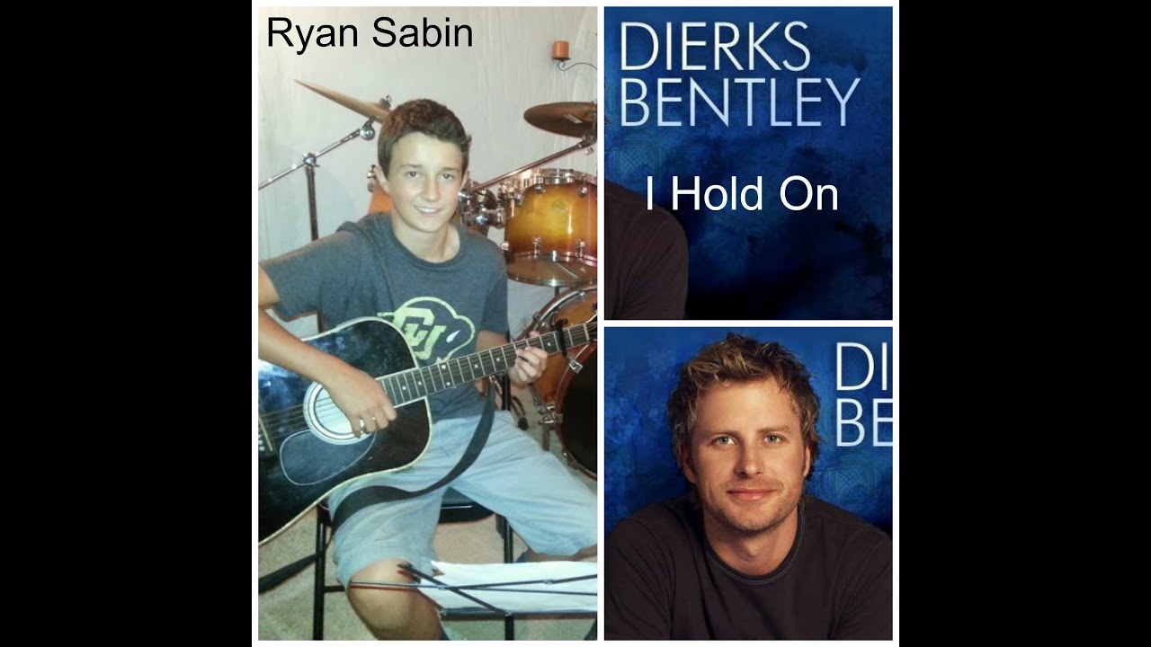 Dierks Bentley - I Hold On - Ryan Sabin Cover - YouTube
