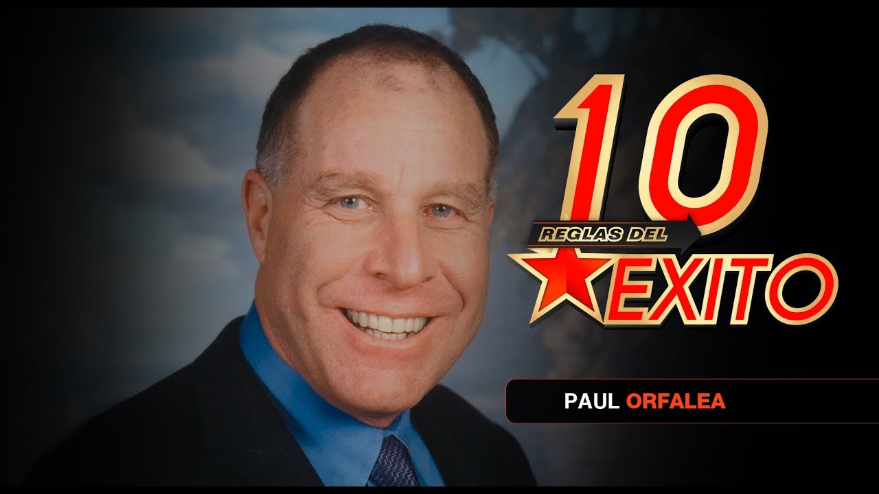Paul Orfalea - Sus 10 Reglas del Éxito (Subtitulado) - YouTube