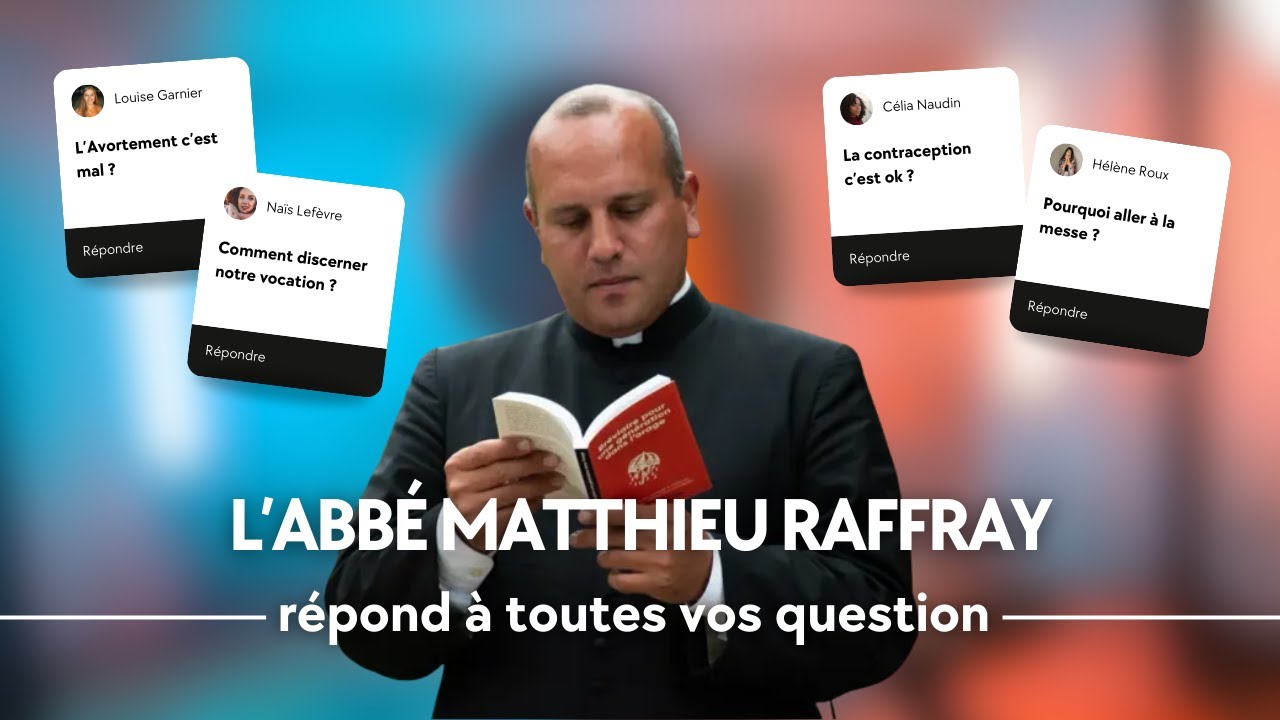 Conférence de l'Abbé Matthieu Raffray ( F.A.Q : sexualité, éducation ...