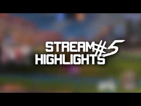 Stream Highlights #5 - YouTube
