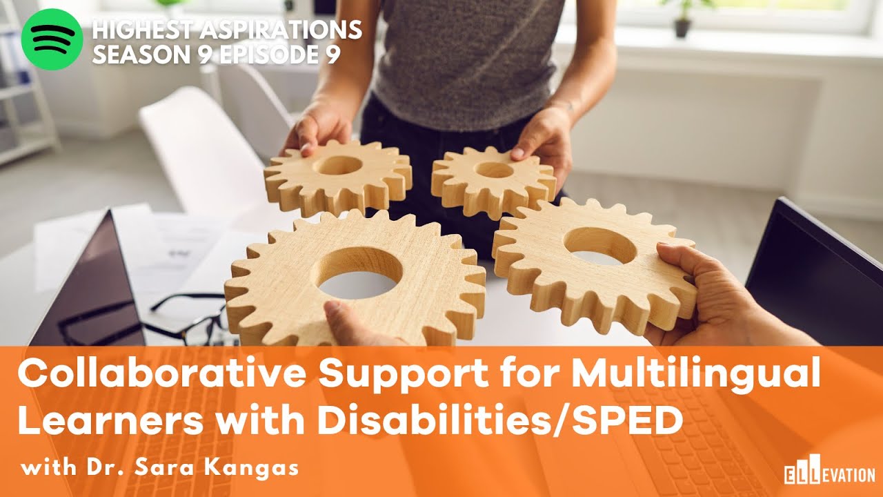 Collaborative Support for Multilingual Learners with Disabilities with Dr. Sara Kangas - YouTube