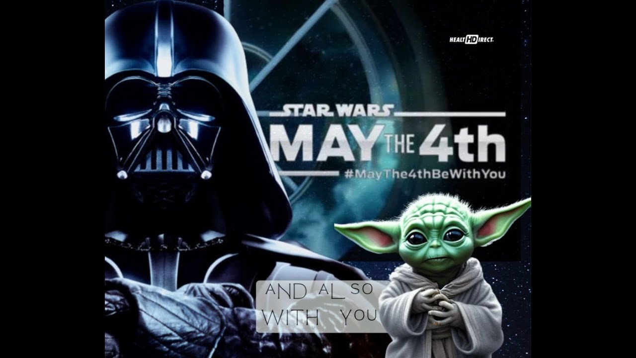May the 4th Be With You - YouTube