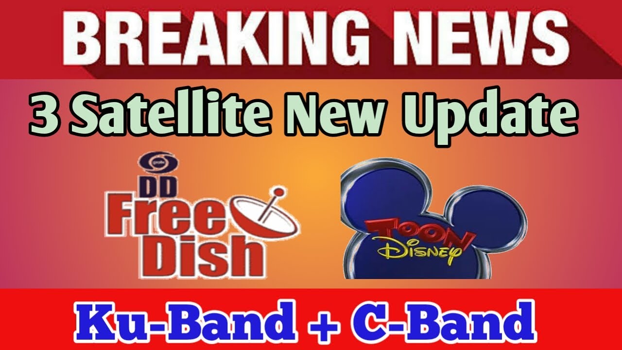 3 Satellite Big News || Disney Channel || DD Free Dish - YouTube