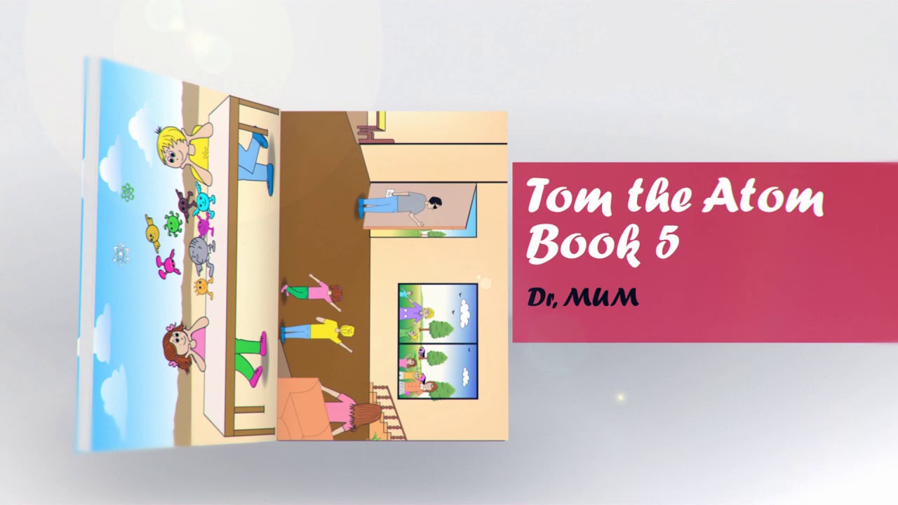 Tom the Atom, Book 5. - YouTube