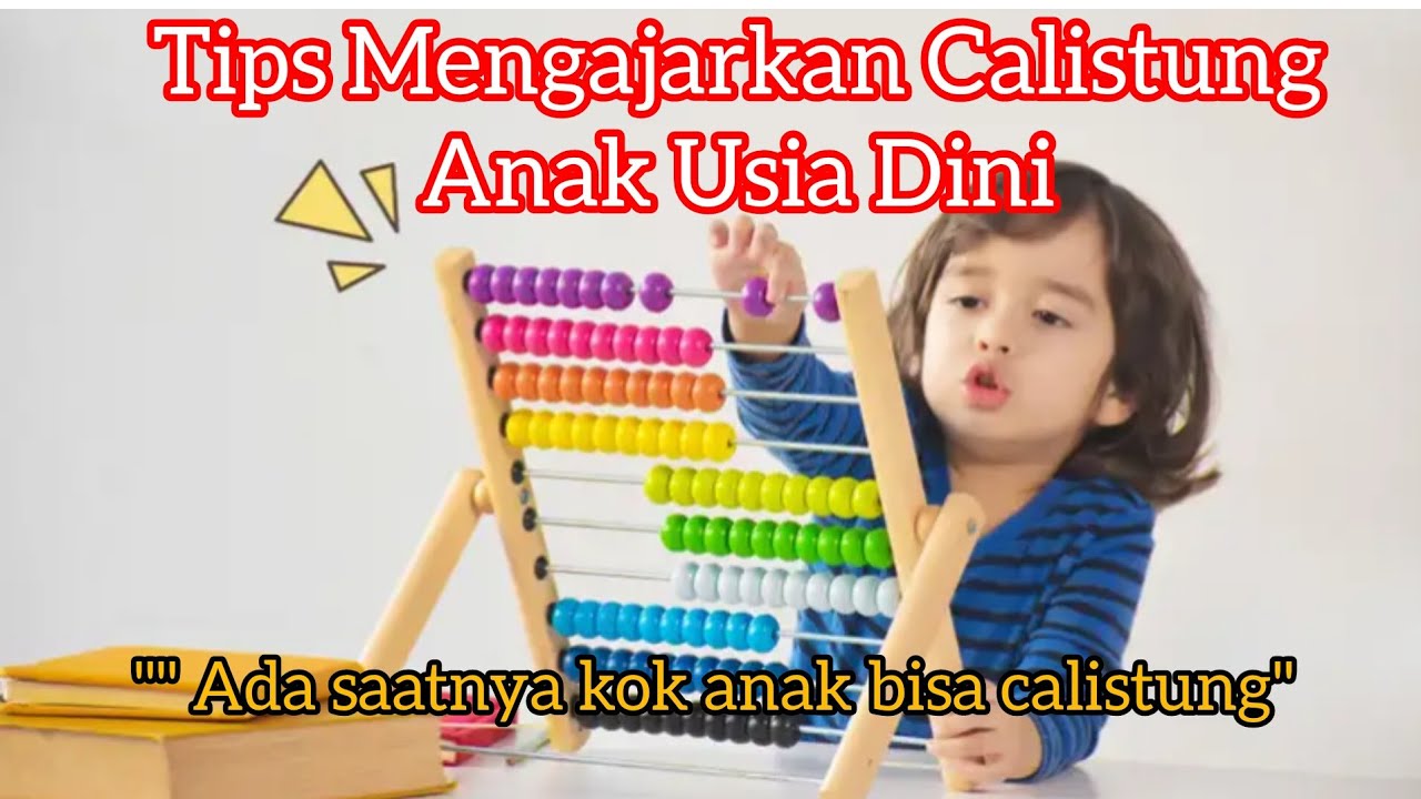 BAGAIMANA TIPS MENGAJARKAN CALISTUNG ANAK USIA DINI - YouTube