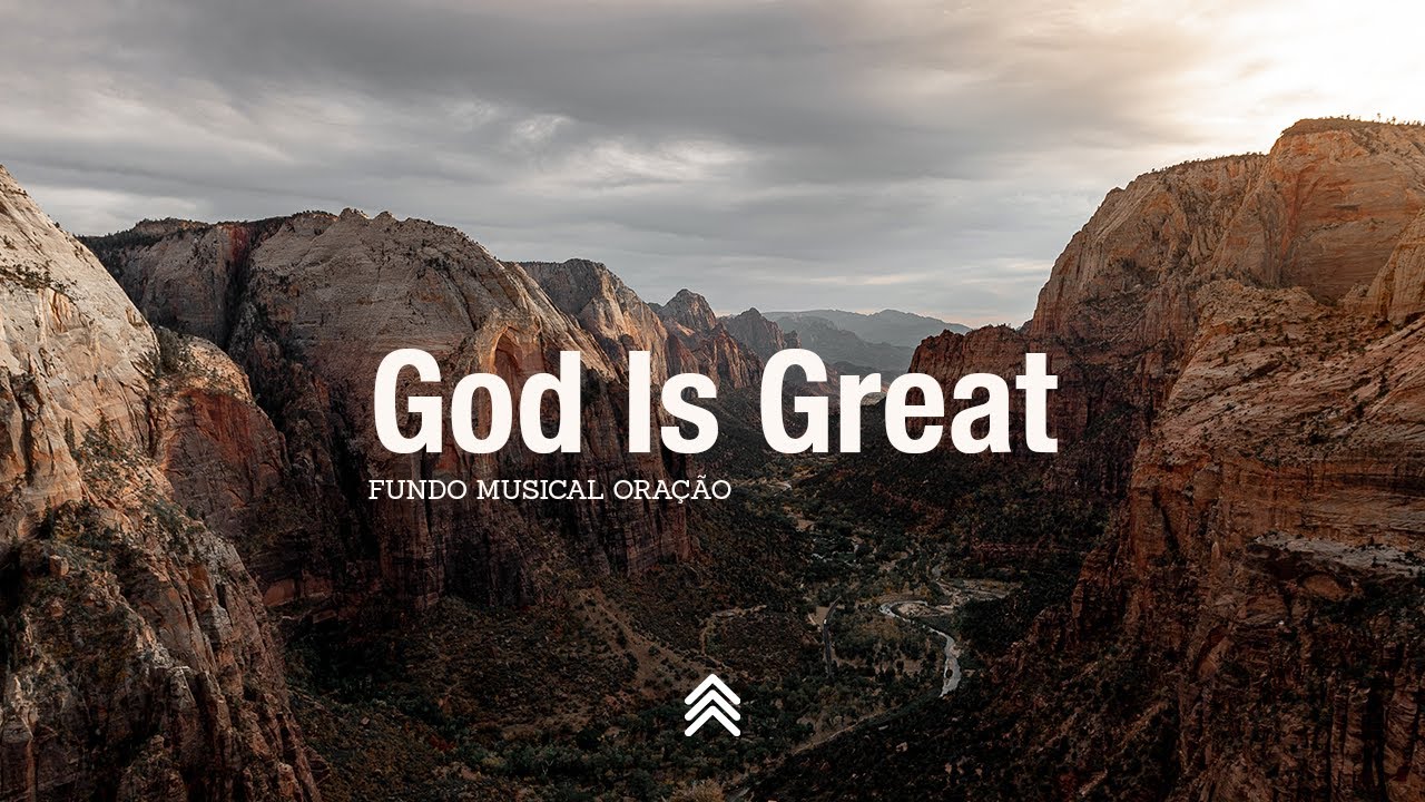 God Is Great | Spontaneous Instrumental Worship | Fundo Musical para ...