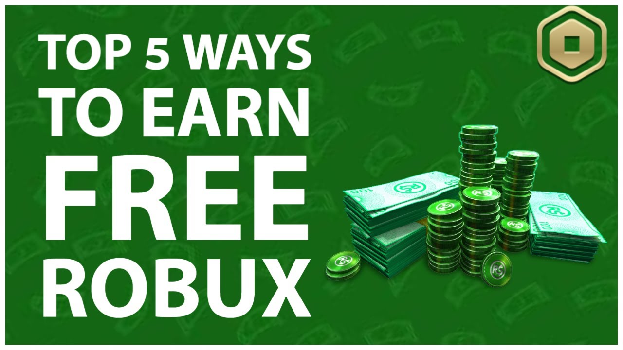 Top 5 ways to earn free Robux | Roblox - YouTube