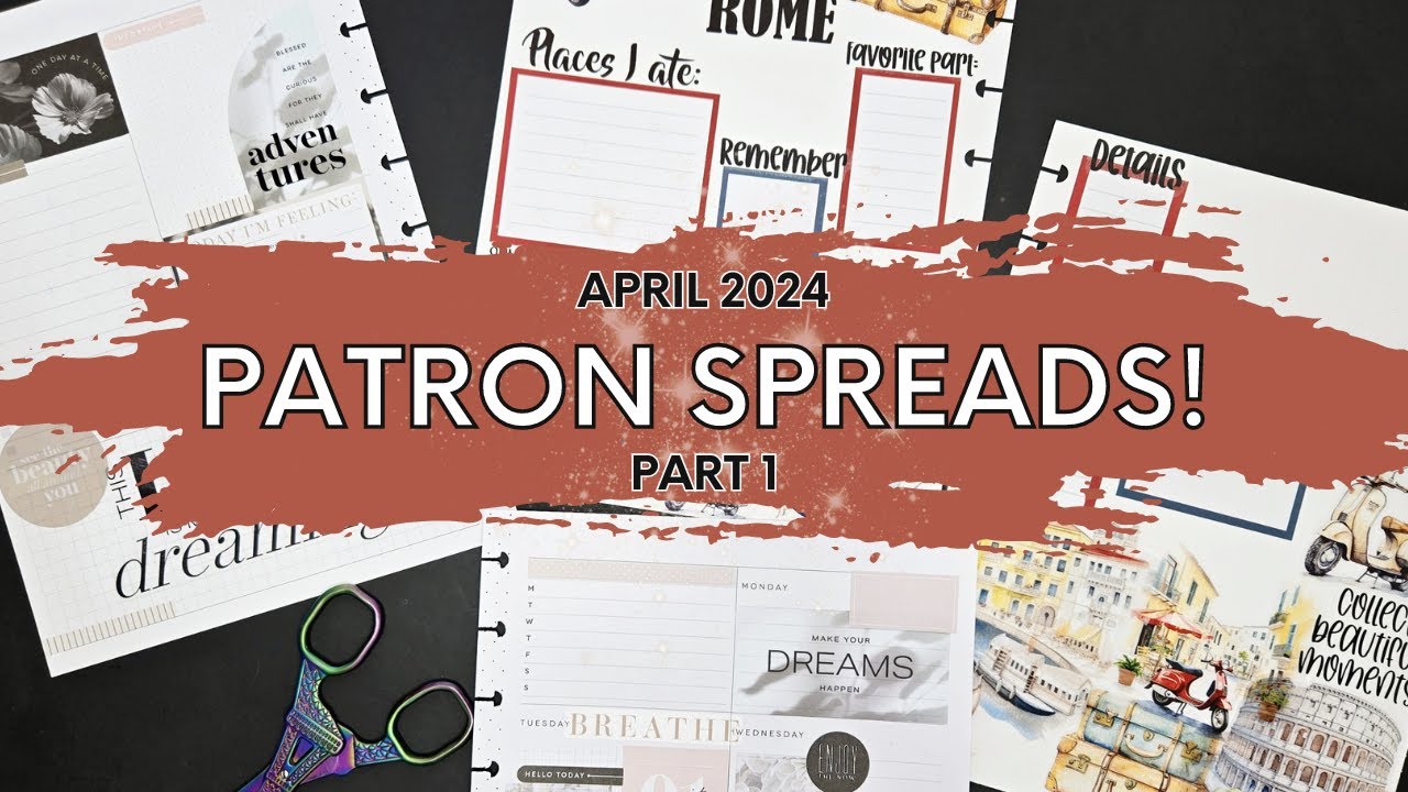 2024 April Patron Spreads Part 1 - YouTube