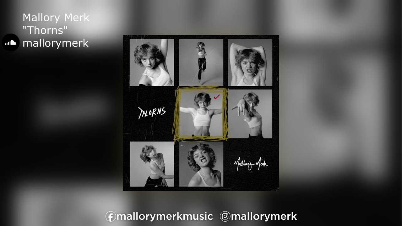 Mallory Merk | "Thorns" - YouTube