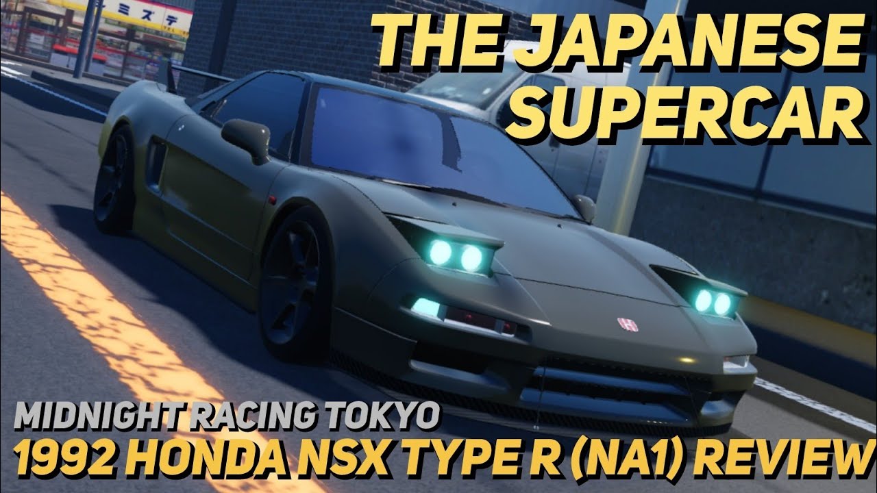 The Japanese Supercar! | Midnight Racing Tokyo 1992 Honda NSX Type R ...
