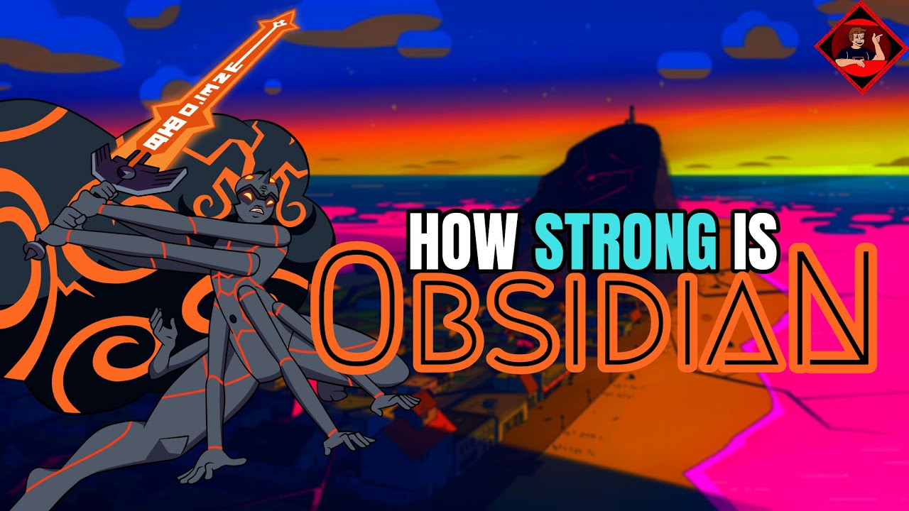 FEAR the Final FUSION || How Strong Is Obsidian - YouTube