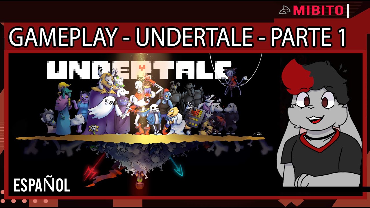 UNDERTALE | GAMEPLAY | ESPAÑOL | PARTE 1 - YouTube