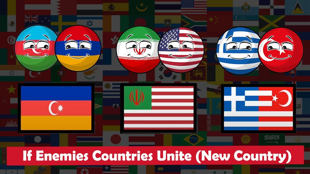 If Enemies Countries Unite [ New Country ] - YouTube