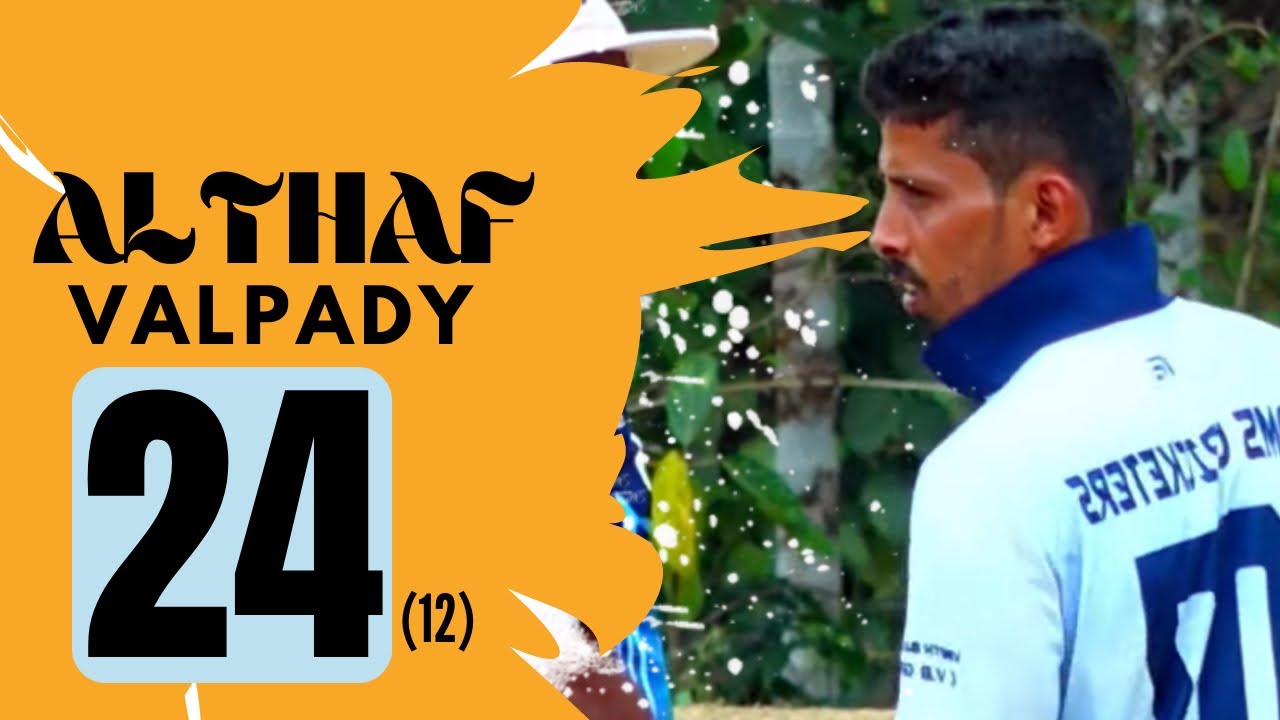Althaf Valpady 24*(12) | 24 Runs in 12 Balls | Badakodi Cricket ...