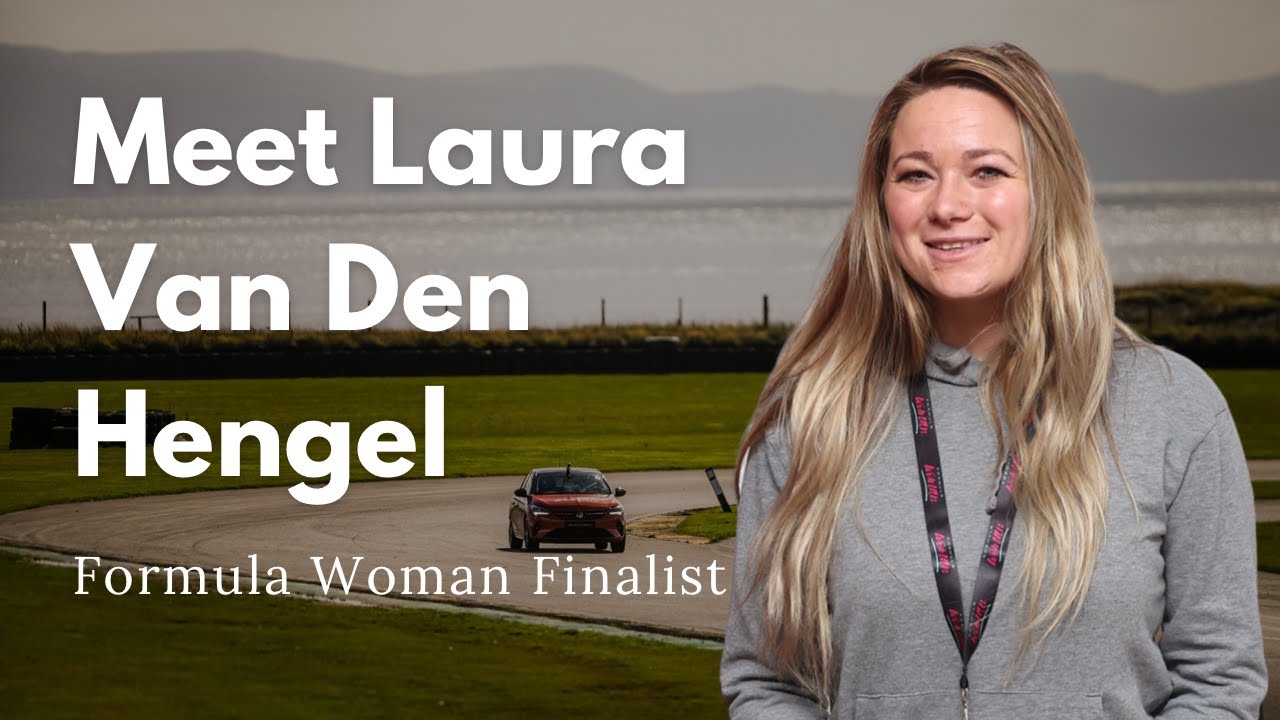 Meet Formula Woman Finalists: Laura Van Den Hengel - YouTube