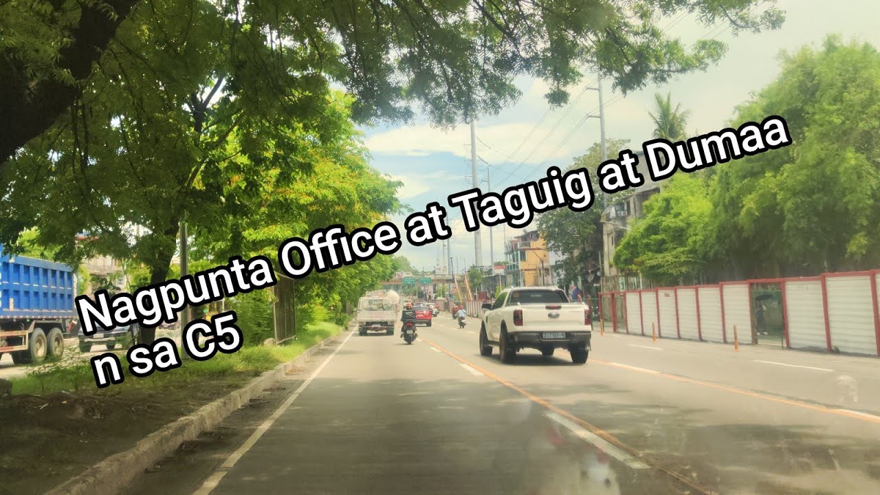 Nagpunta sa Office going to Taguig at Dumaan sa C5 - YouTube