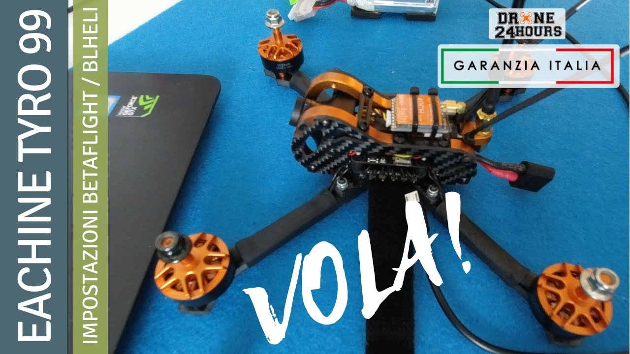 SETUP BETAFLIGHT drone EACHINE TYRO99 impostazione e primo VOLO! - YouTube