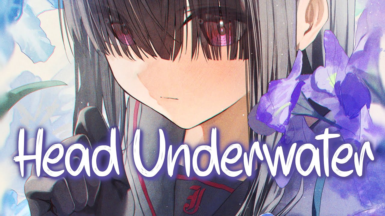 「Nightcore」 Head Underwater - Tom Walker ♡ (Lyrics) - YouTube