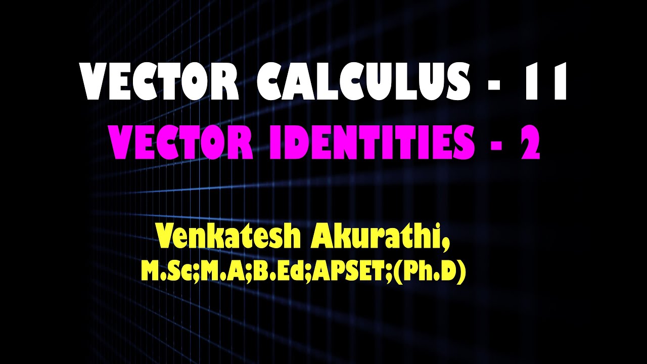 VECTOR IDENTITIES CLASS 2 - YouTube