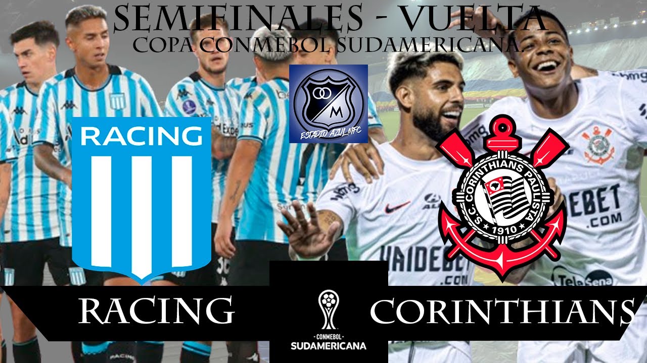 EN VIVO: RACING VS CORINTHIANS, SEMIFINALES VUELTA, COPA CONMEBOL ...
