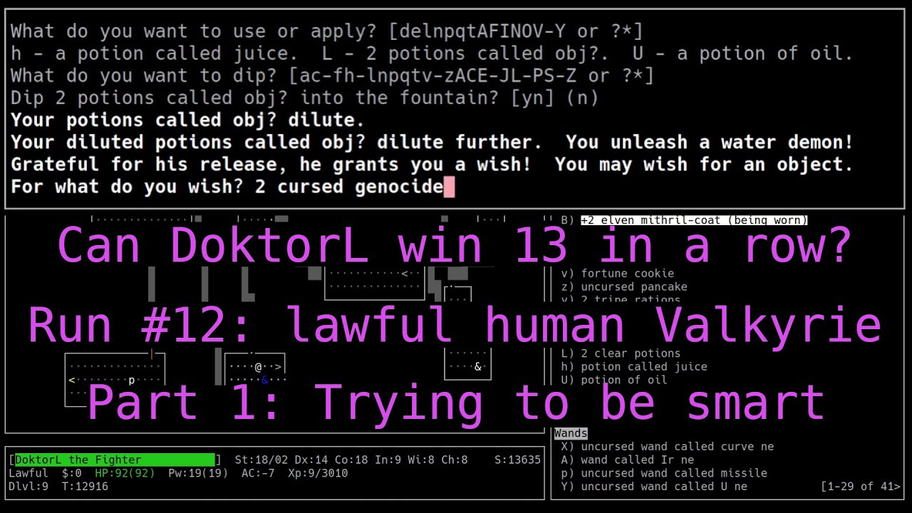 Can DoktorL win 13 in a row!? NetHack streak attempt. Run 12, lawful human Valkyrie, part 1 ...