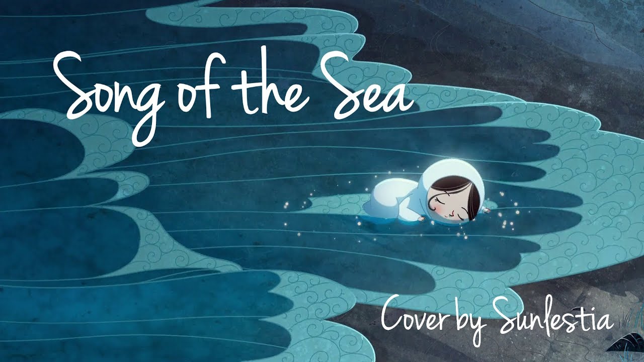 Song of the Sea - Cover by Sunlestia - YouTube