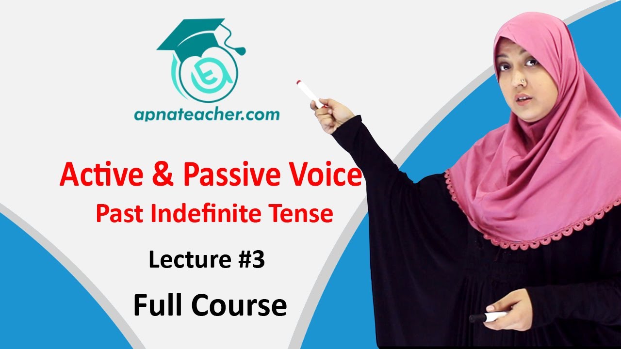 Lecture 3 Active Passive Voice Past Indefinite Tense Basic Rules lecture-3-active-passive-voice-past-indefinite-tense-basic-rules