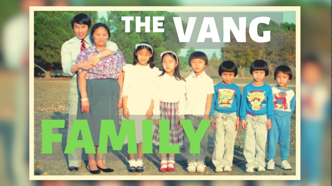 THE VANG FAMILY - YouTube