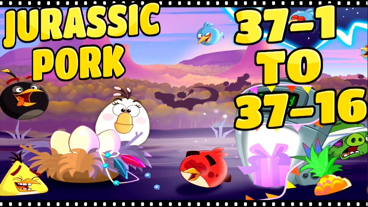 Angry Birds Jurassic Pork All Levels {37 1} To {37 16} Three Star ...