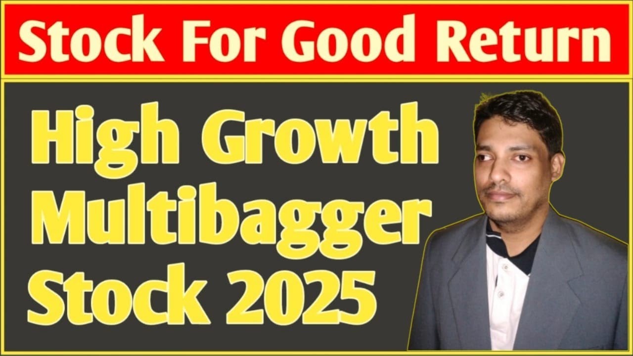 Multibagger Stocks For 2025 | Top High Growth Stocks | Stock Market ...
